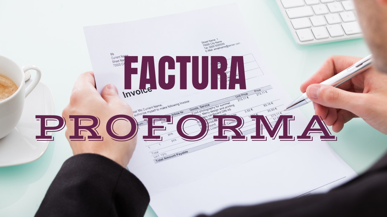 La Factura Pro-Forma en España: Todo lo que Necesitas Saber - MC ACIAM ...